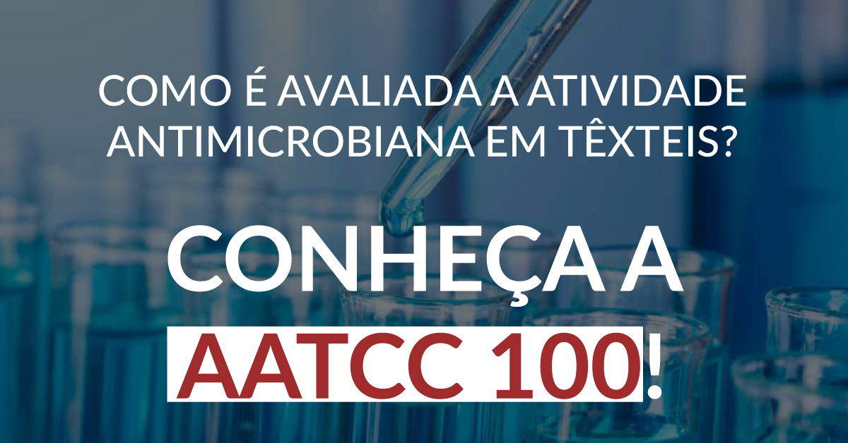 TNS padrões qualidade - Infográfico sobre AATCC 100